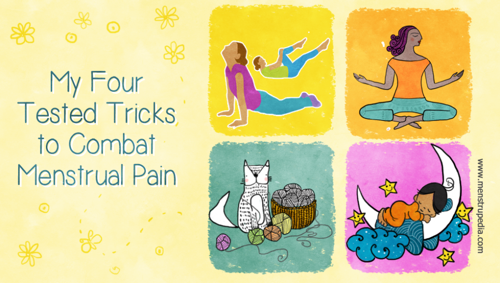 Menstrupedia Blog | My Four Tested Tricks to Combat Menstrual Pain ...