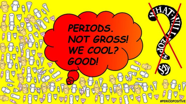 Period Positive Posters From Around The World! - Menstrupedia Blog