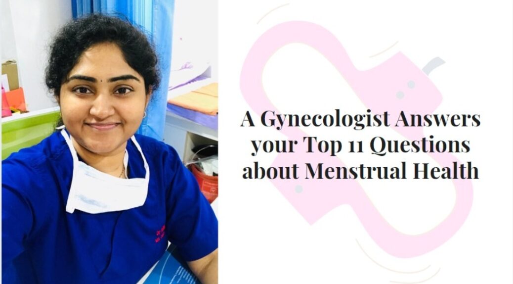 A Gynecologist Answers your Top 11 Questions about Menstrual Health ...